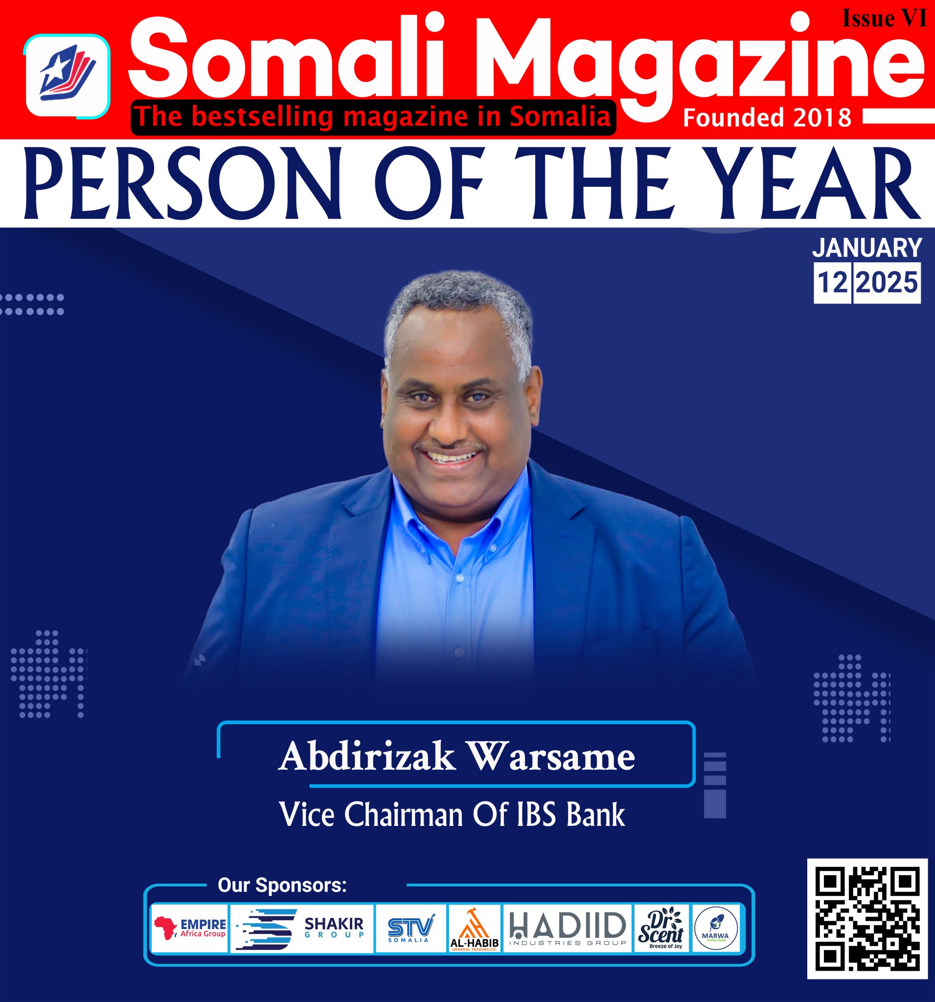 Somali Magazine’s Person of the year 2024 is Abdirizak Warsame the Vice Chairman of IBS BANK ...