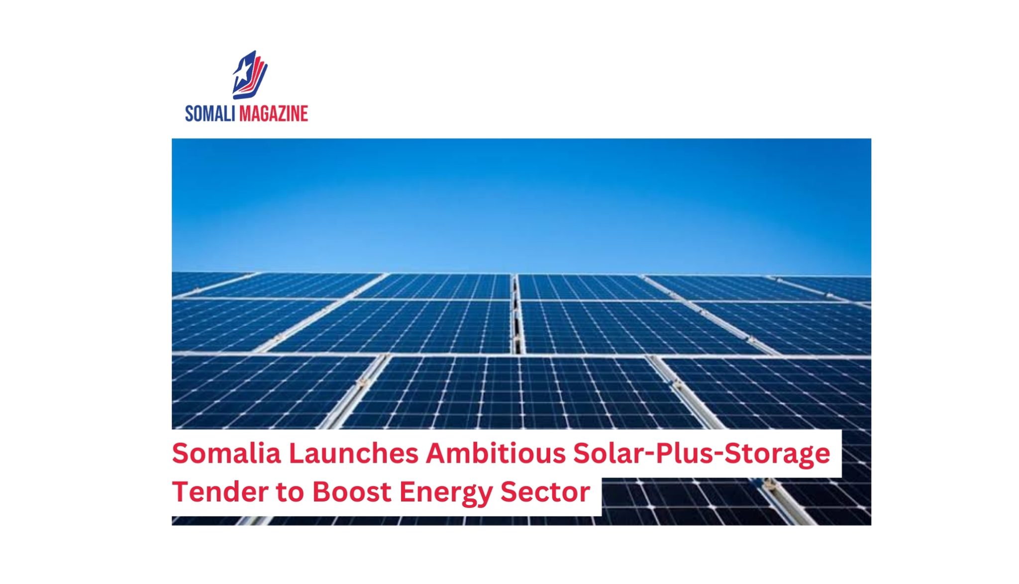 Somalia Launches Ambitious Solar-Plus-Storage Tender to Boost Energy ...