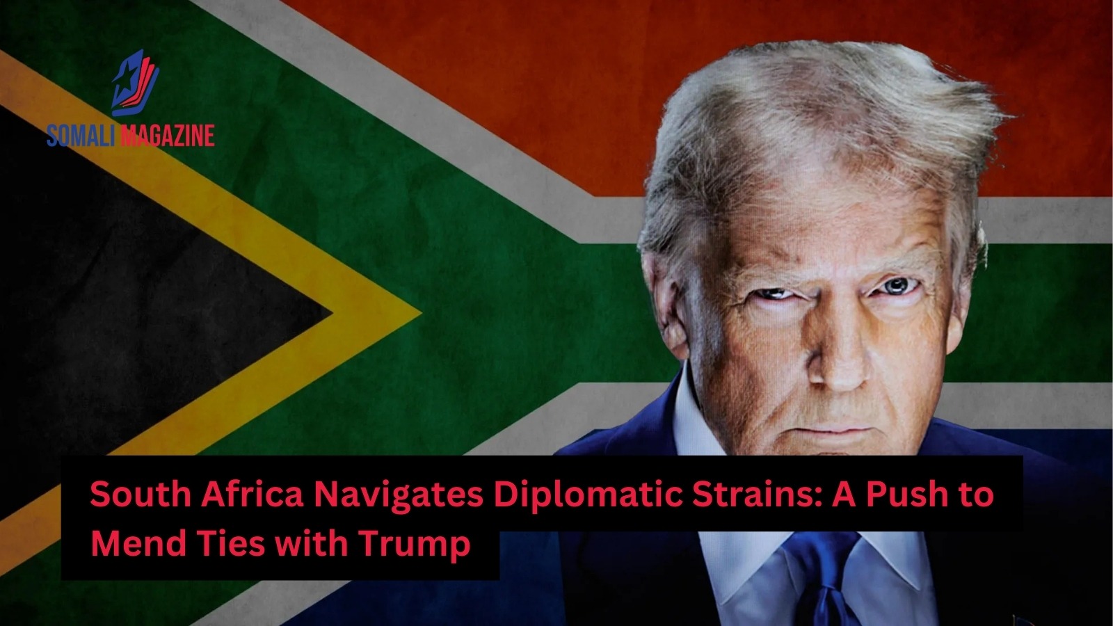 South Africa Seeks to Mend Ties with Trump Amid Diplomatic Strains ...
