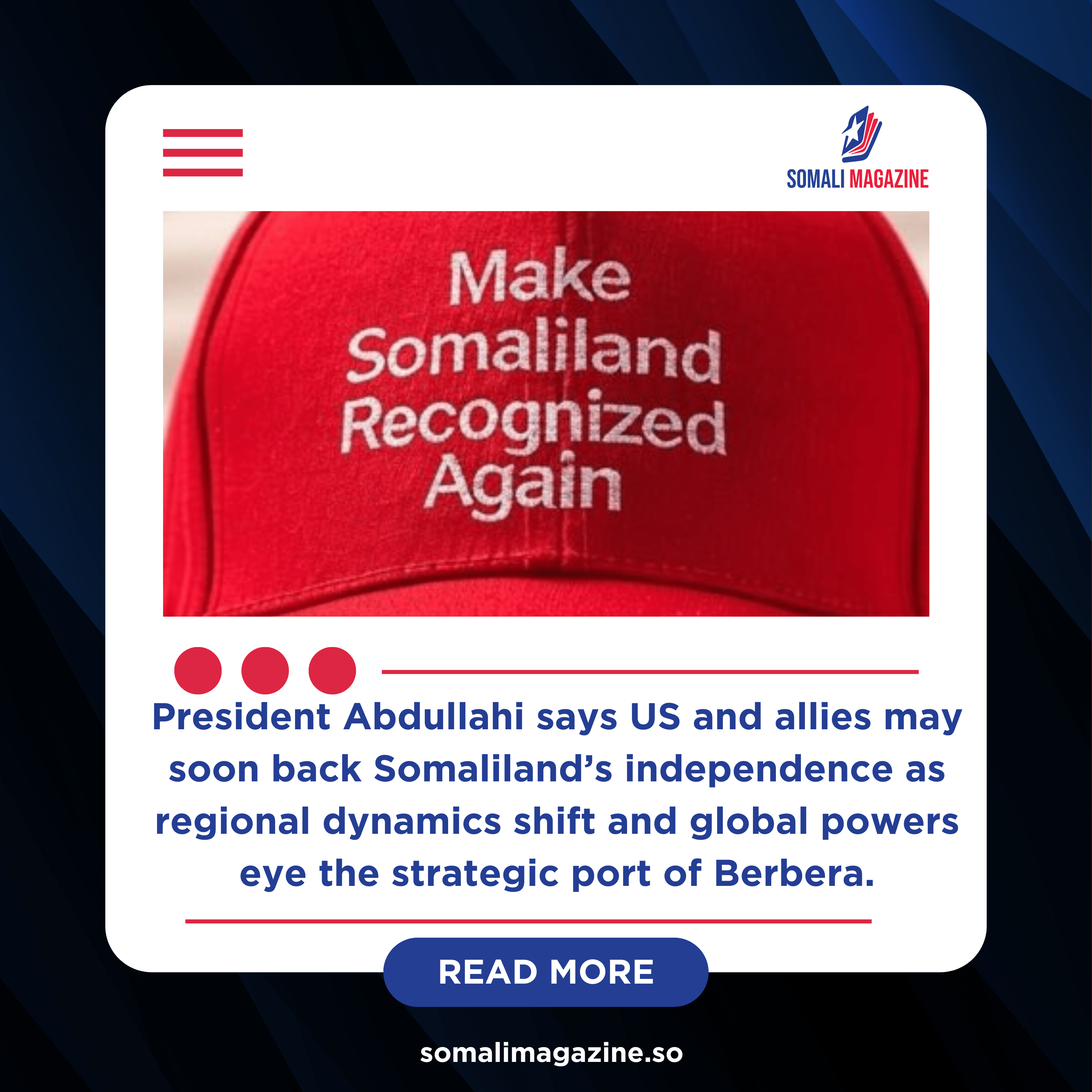Somaliland Edges Closer to International Recognition Amid Rising Global ...