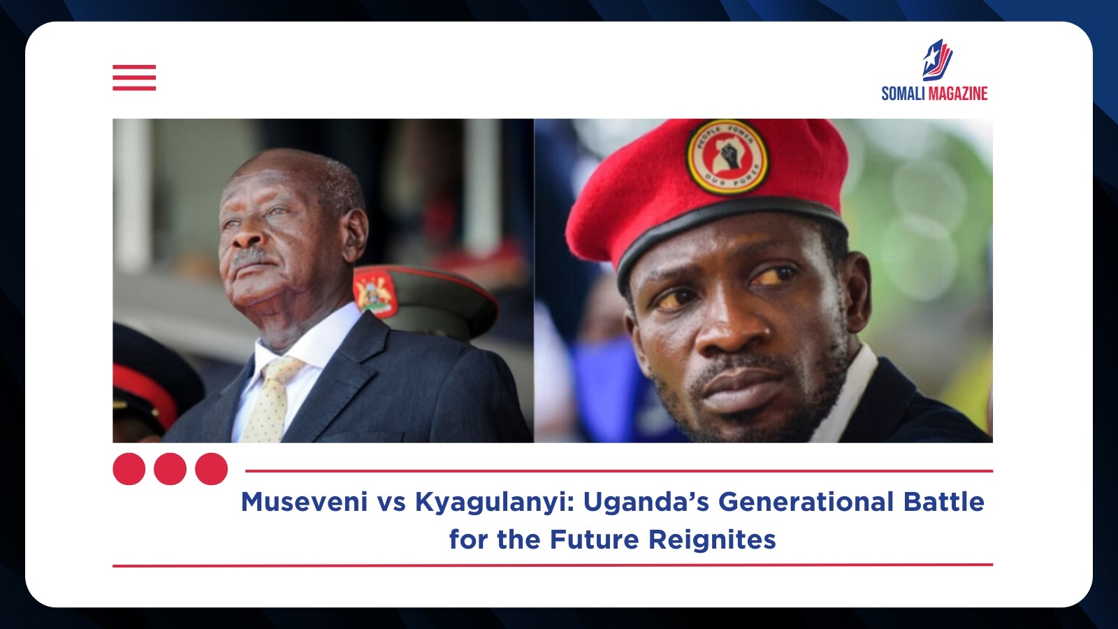 Museveni vs Kyagulanyi: Clash of the Generations Resurfaces Ahead of Uganda’s 2026 Elections ...