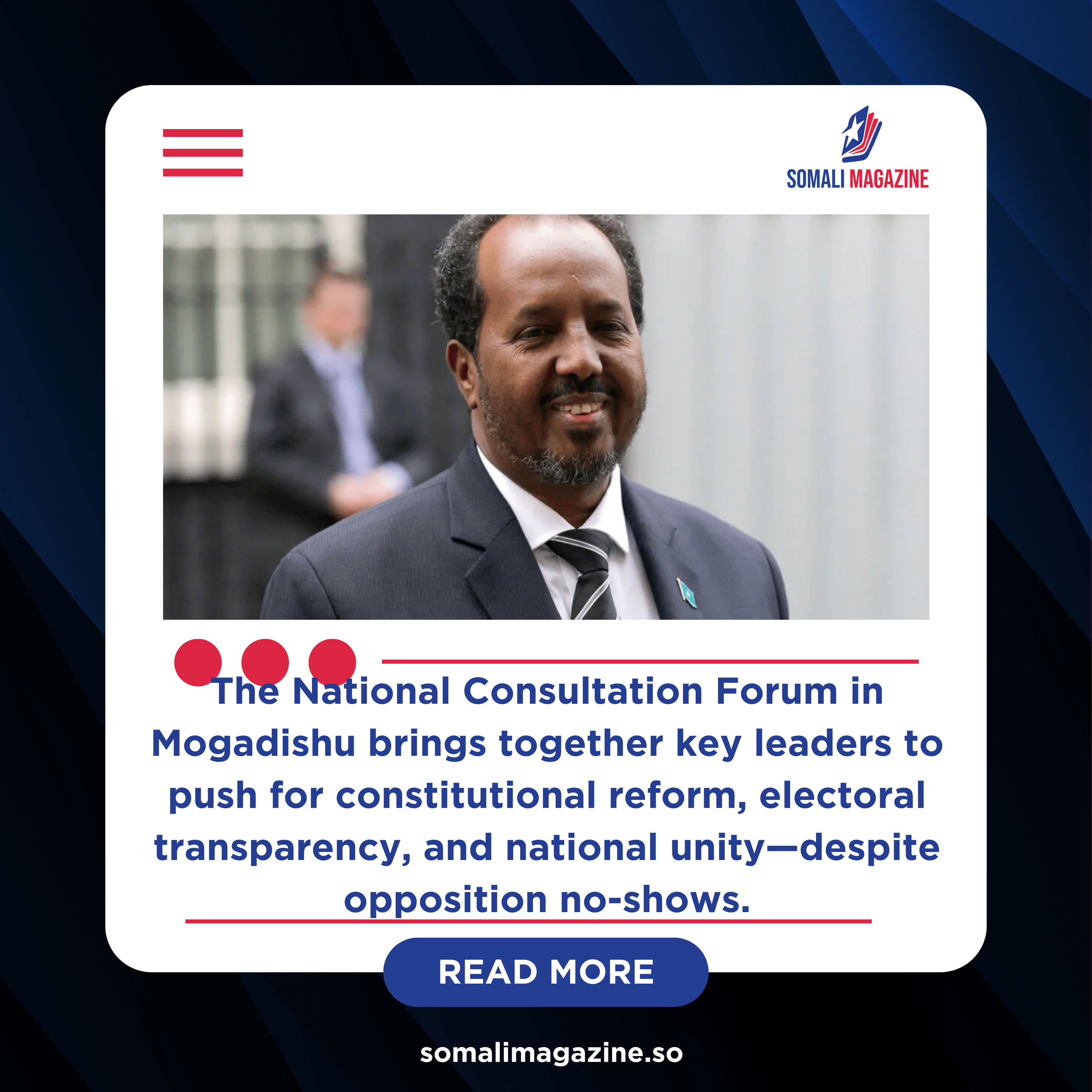 President Mohamud Launches National Forum to Unify Somalia and Drive ...