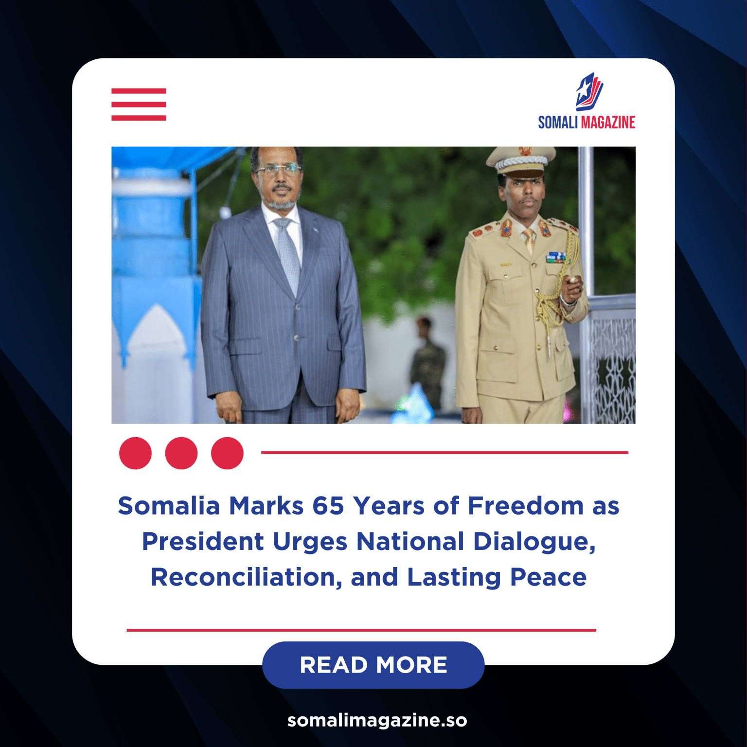 President Hassan Sheikh Leads 65th Independence Day Celebrations with a ...