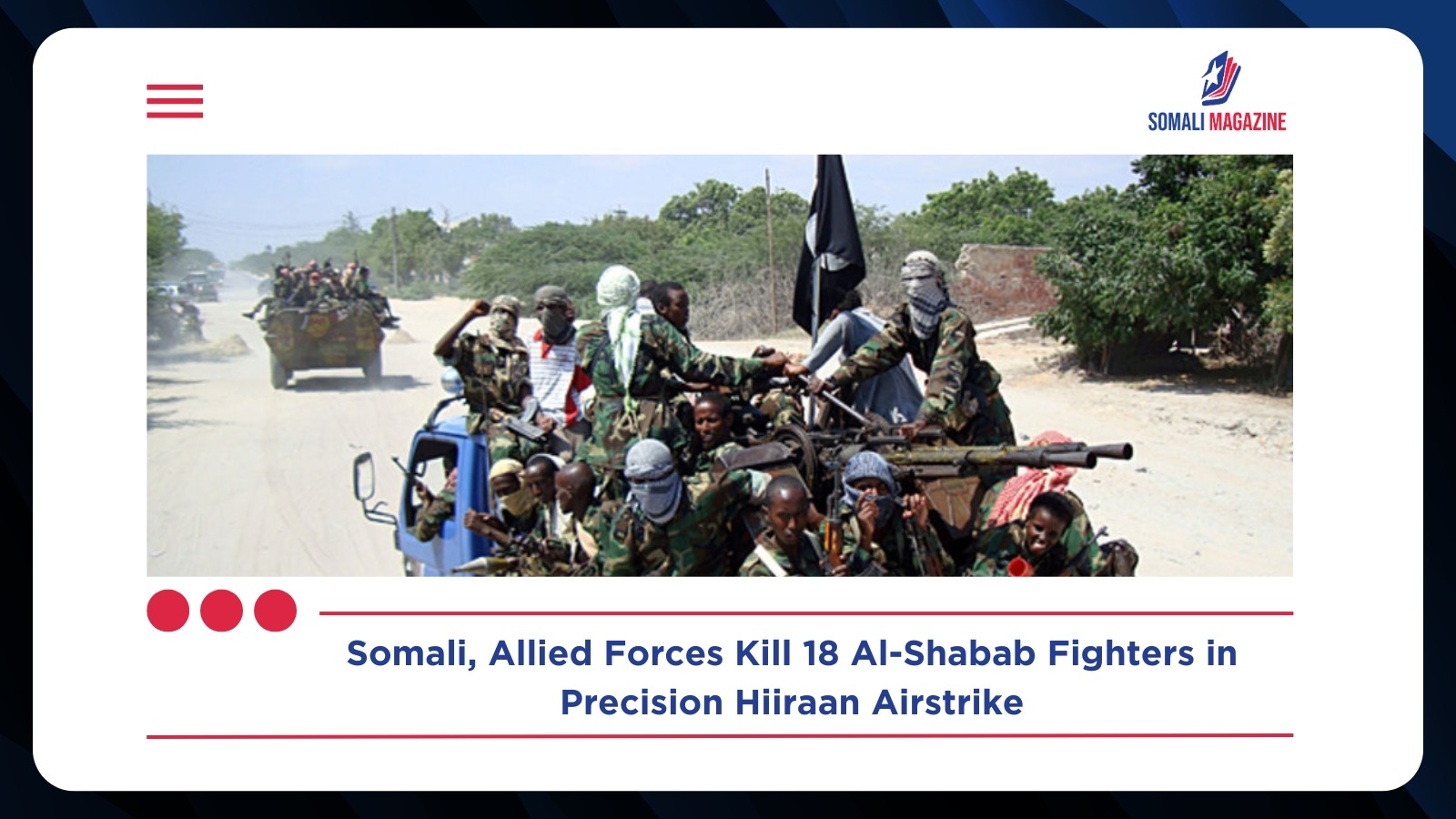 Somali, Allied Forces Kill 18 Al-Shabab Fighters in Precision Hiiraan ...