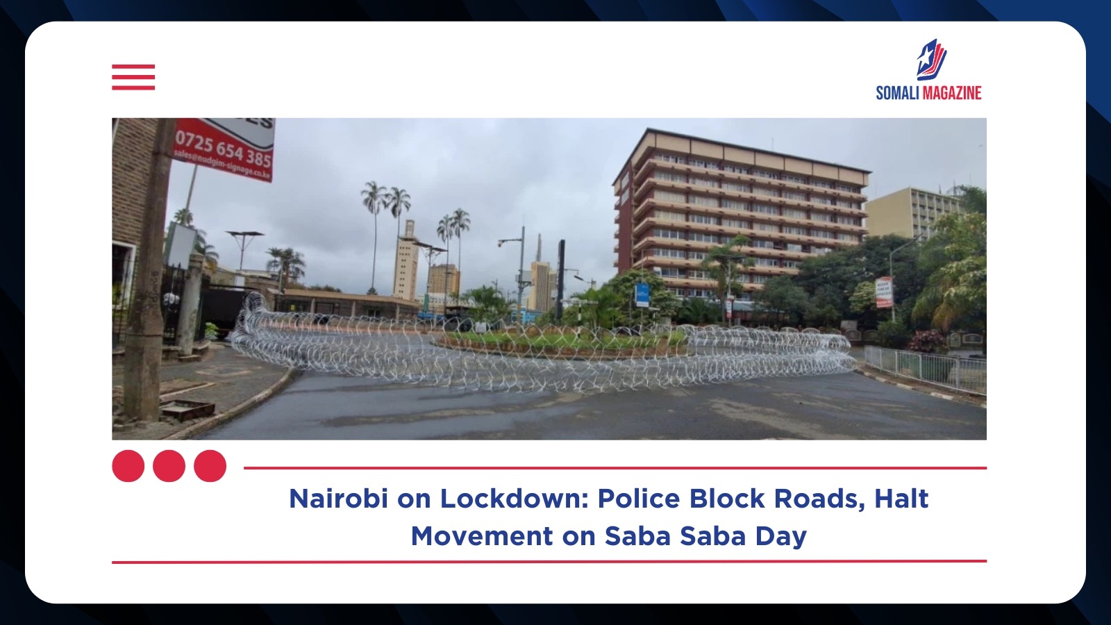 Police Block Roads, Curtail Movement of Kenyans on Saba Saba as Nairobi ...