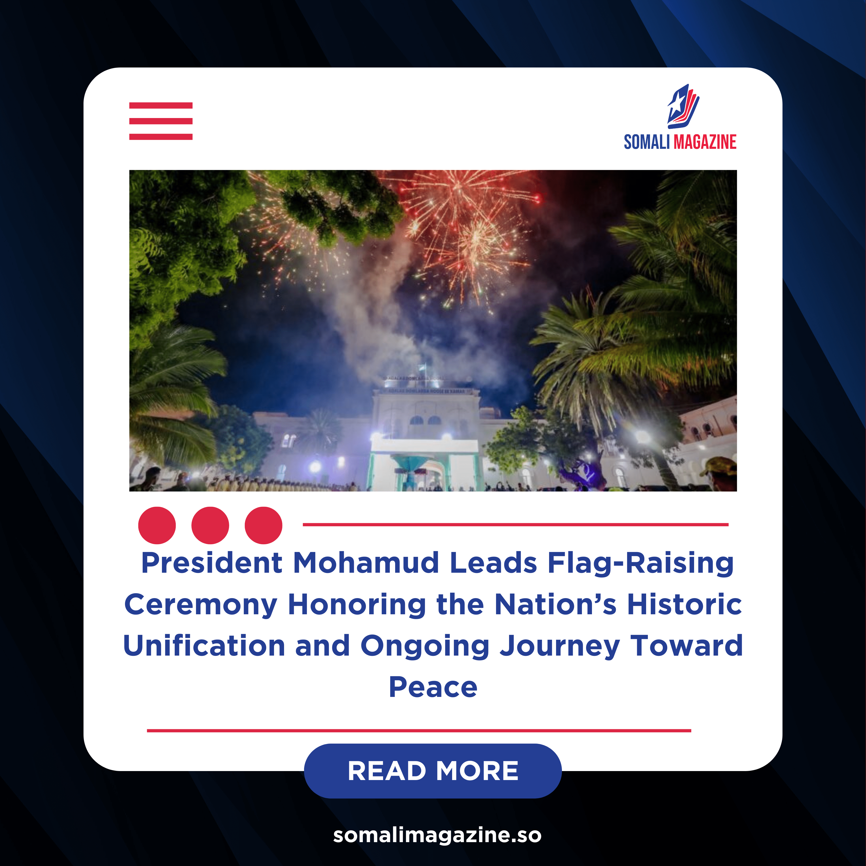 Somalia Celebrates 65 Years of Independence and Unity - Somali Magazine