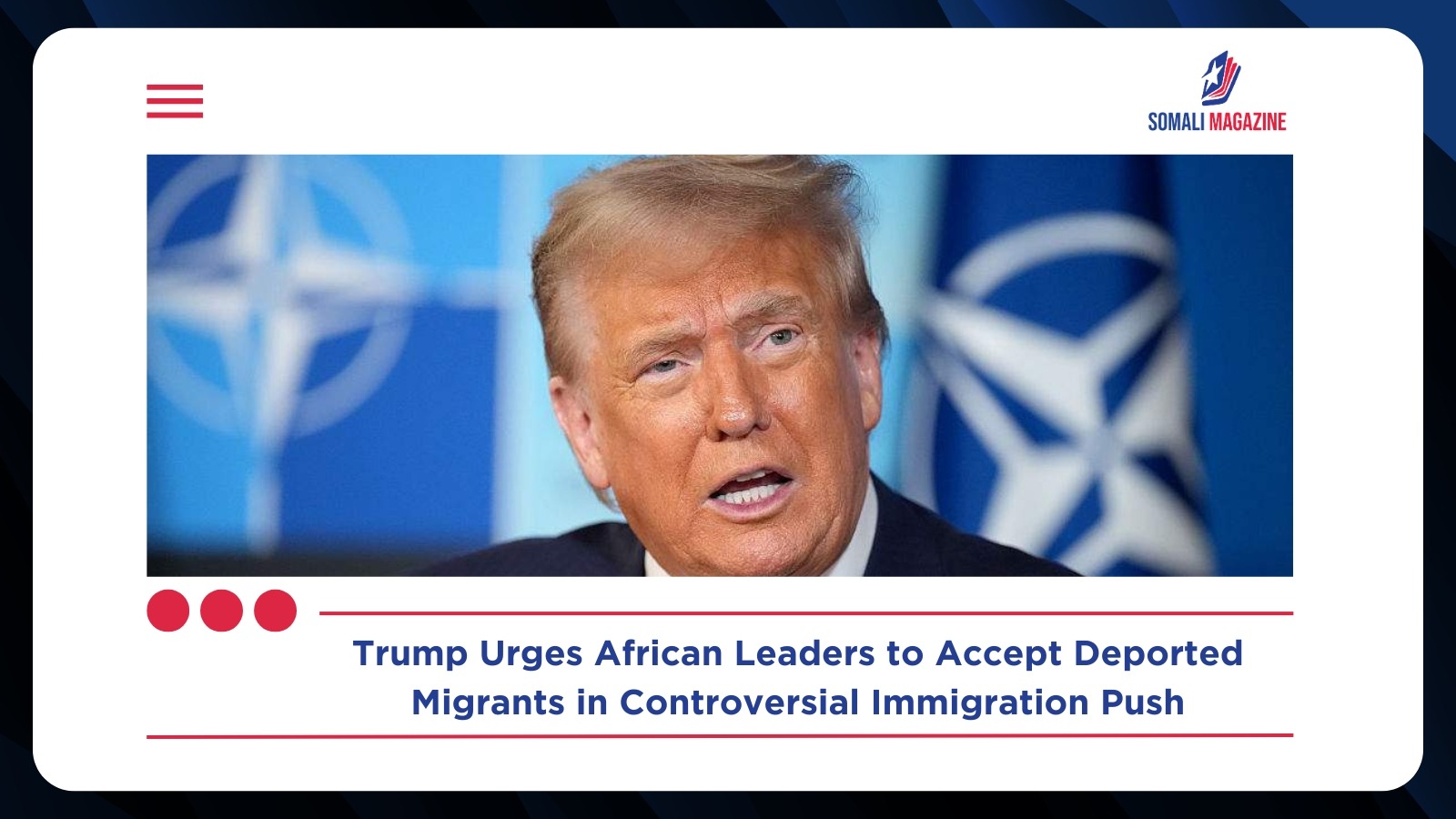 Trump Presses African Leaders to Take Deported Migrants, Sparking ...