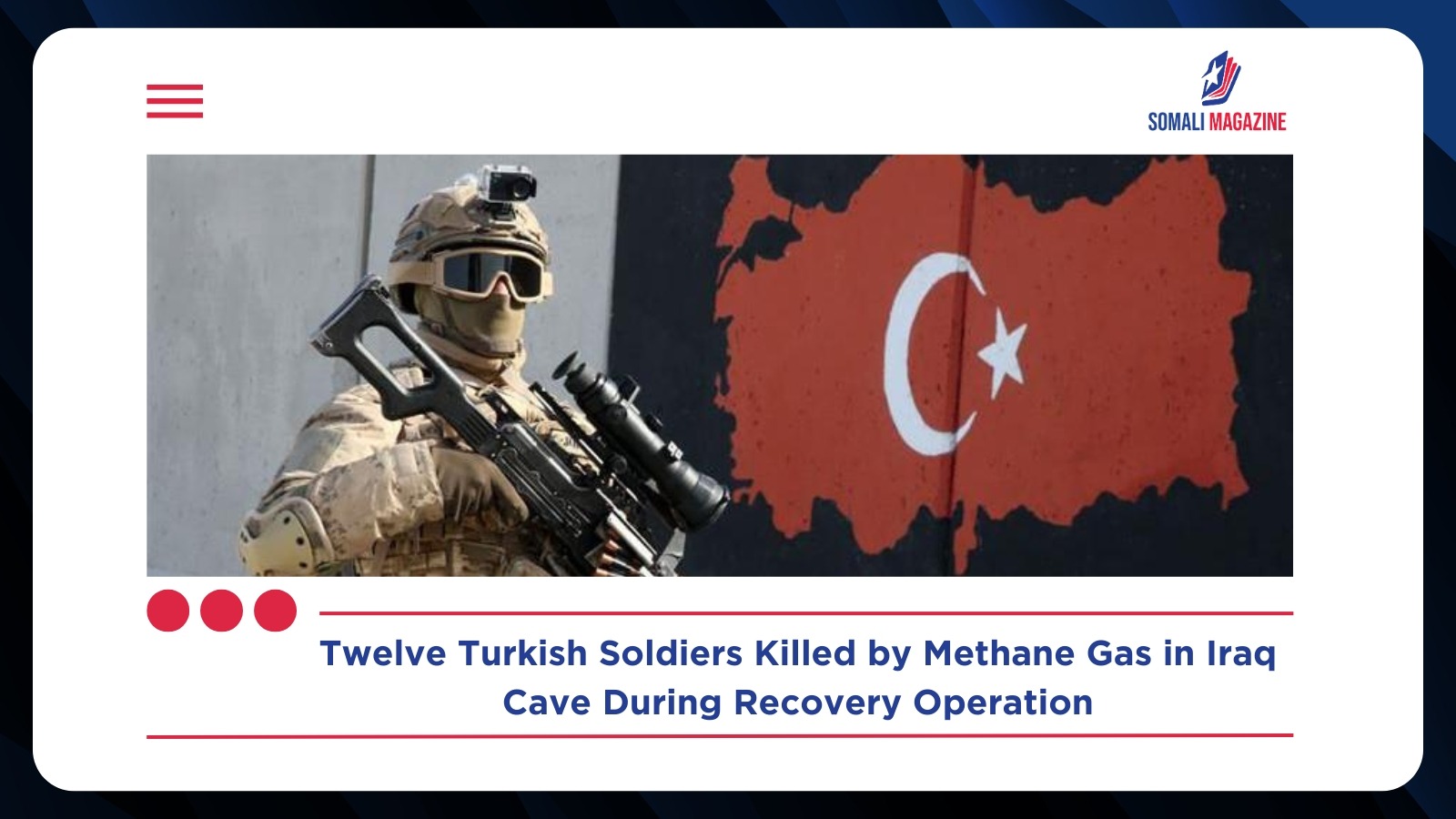 Methane Gas Kills 12 Turkish Soldiers in Iraq Operation During Cave ...