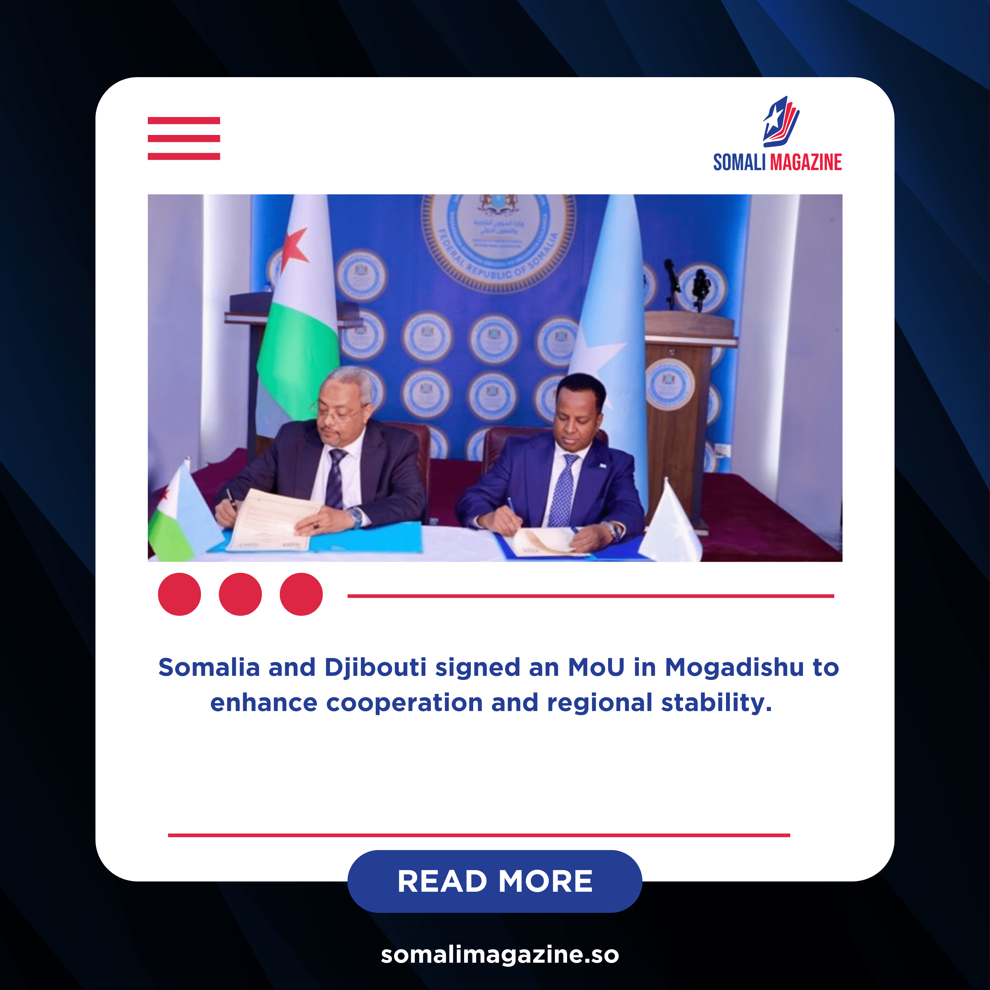 Somalia and Djibouti Sign Agreement to Boost Political Consultations ...