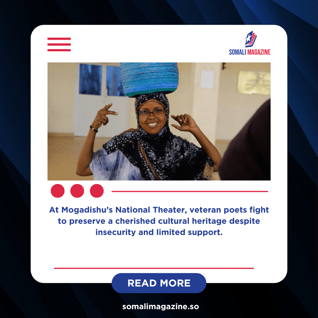 Somalia’s Poets Keep Tradition Alive Amid Years of Conflict - Somali ...