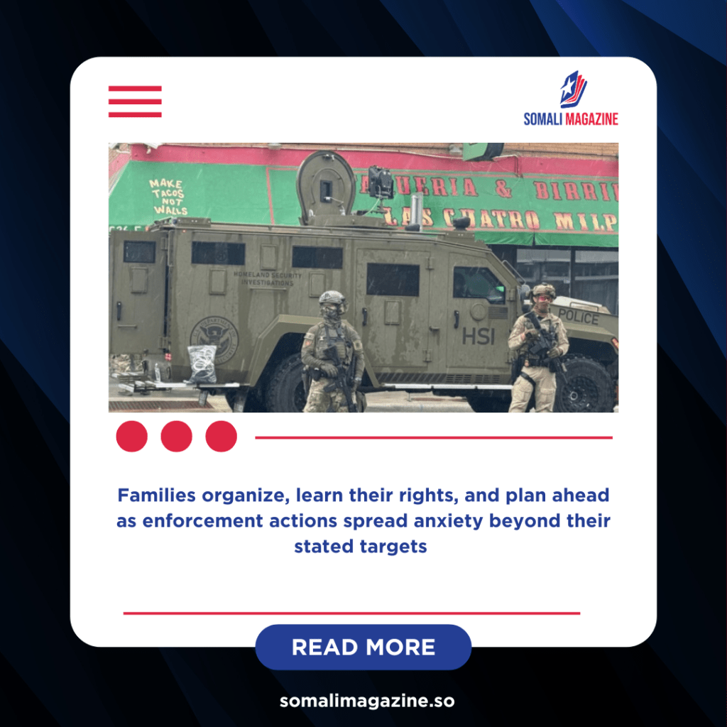 Fear and Preparedness as Immigration Raids Shake Somali Communities in ...