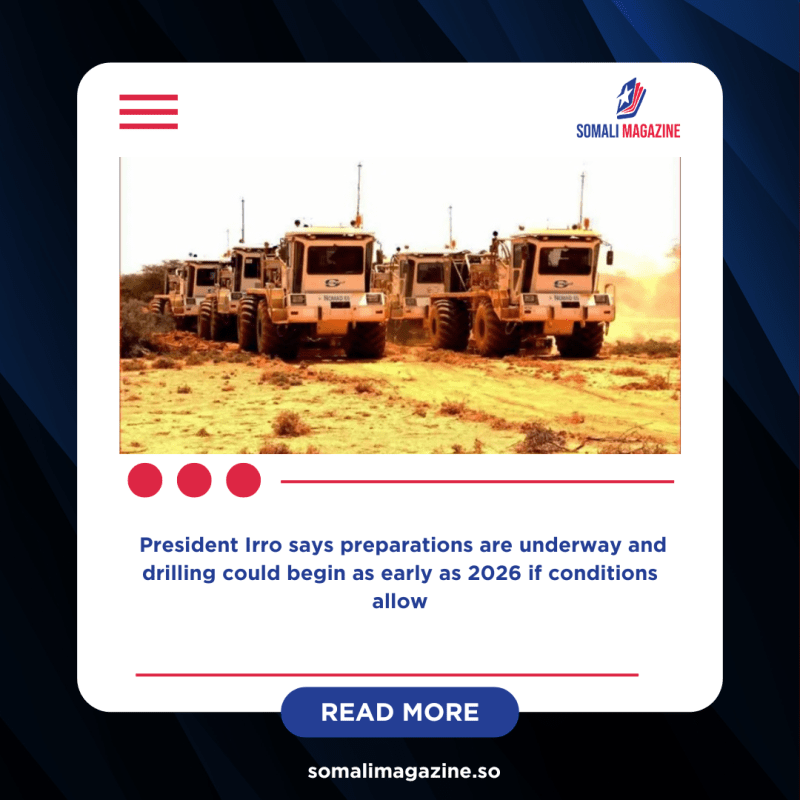 Somaliland Targets 2027 Start for Oil Drilling After Years of ...