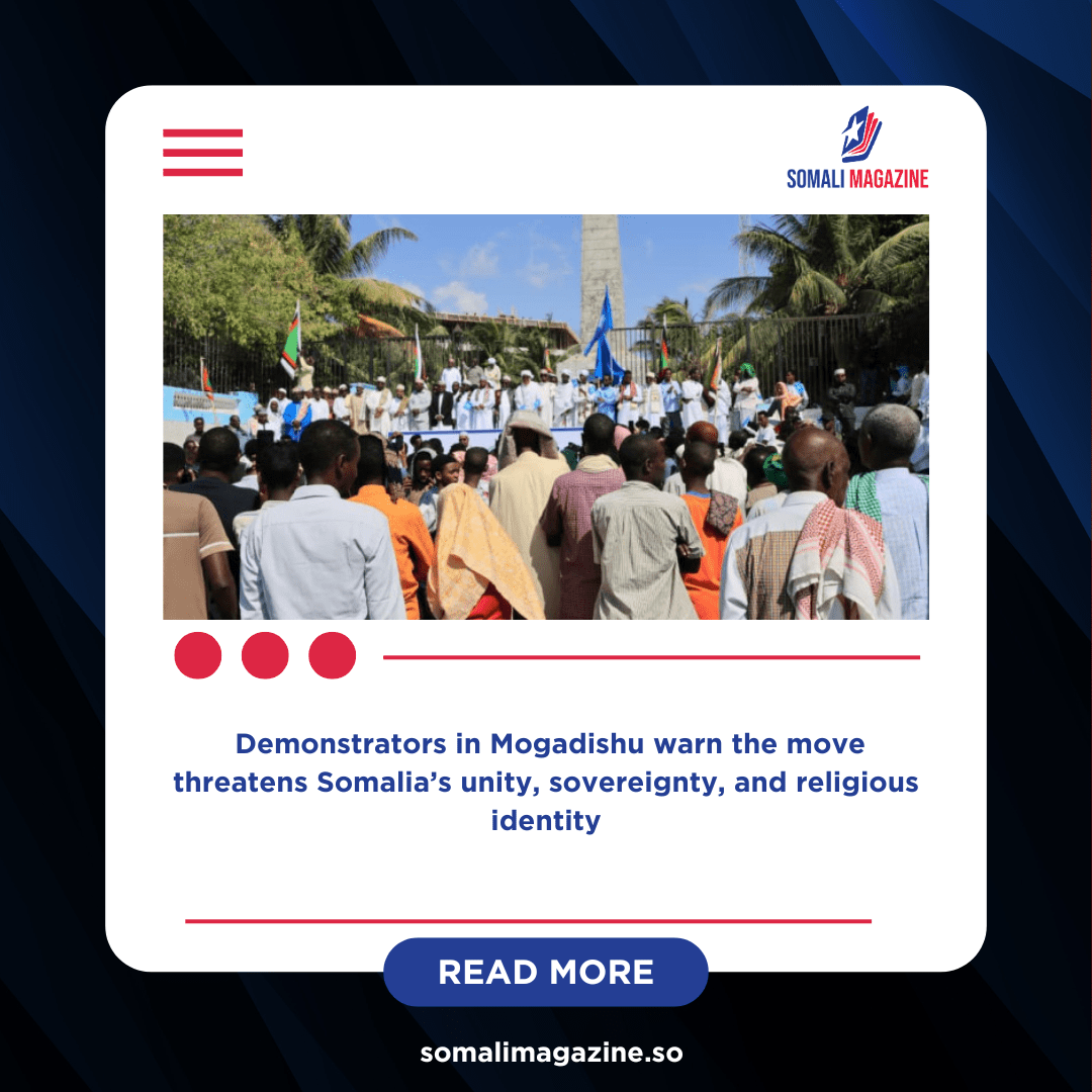 Somali Clerics, Citizens Protest Israel’s Recognition of Somaliland ...