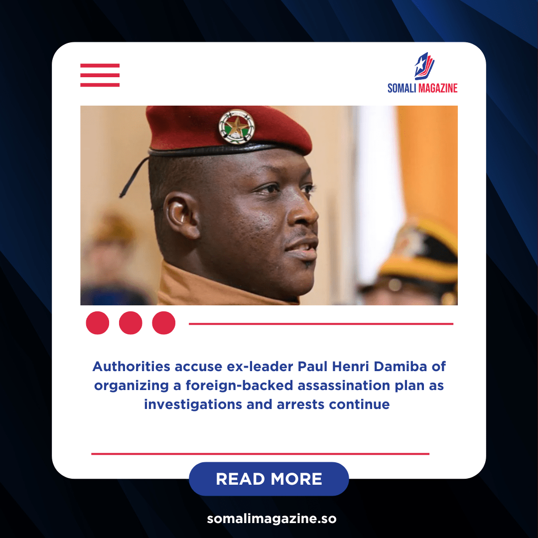 Burkina Faso Says It Foiled Plot to Kill Captain Traoré - Somali Magazine