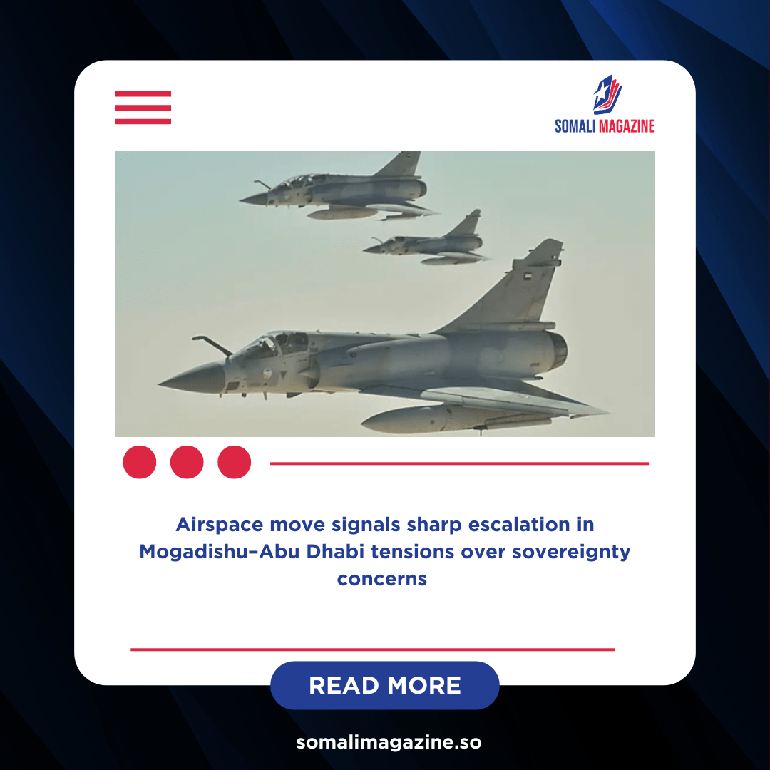 Somalia Reports Ban on UAE Military and Cargo Aircraft - Somali Magazine