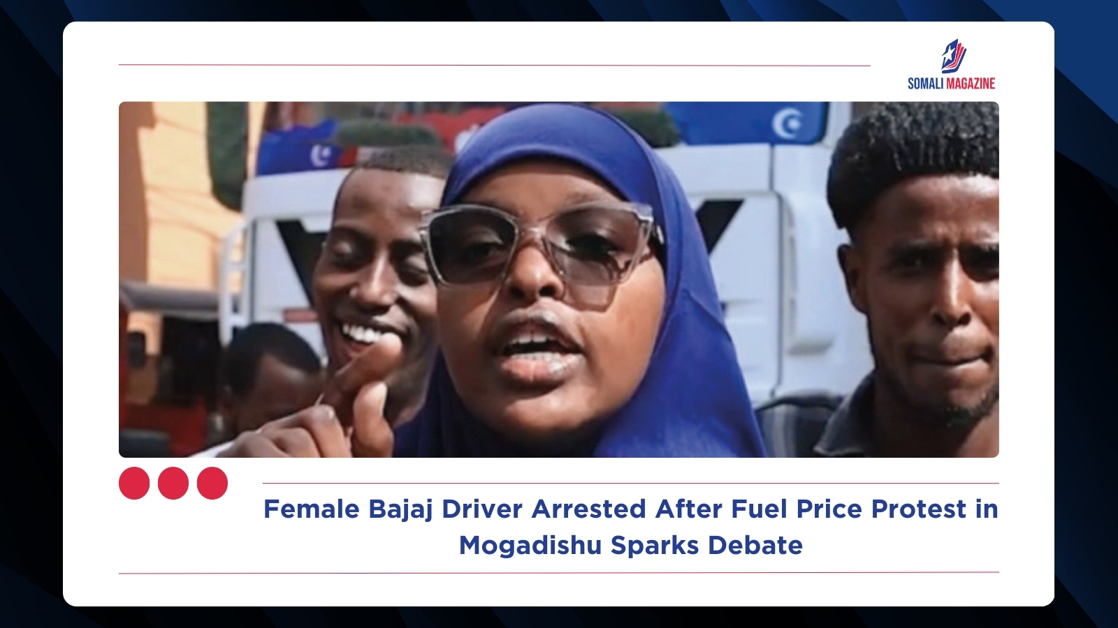 Female Bajaj Driver Arrested After Fuel Price Protest in Mogadishu ...