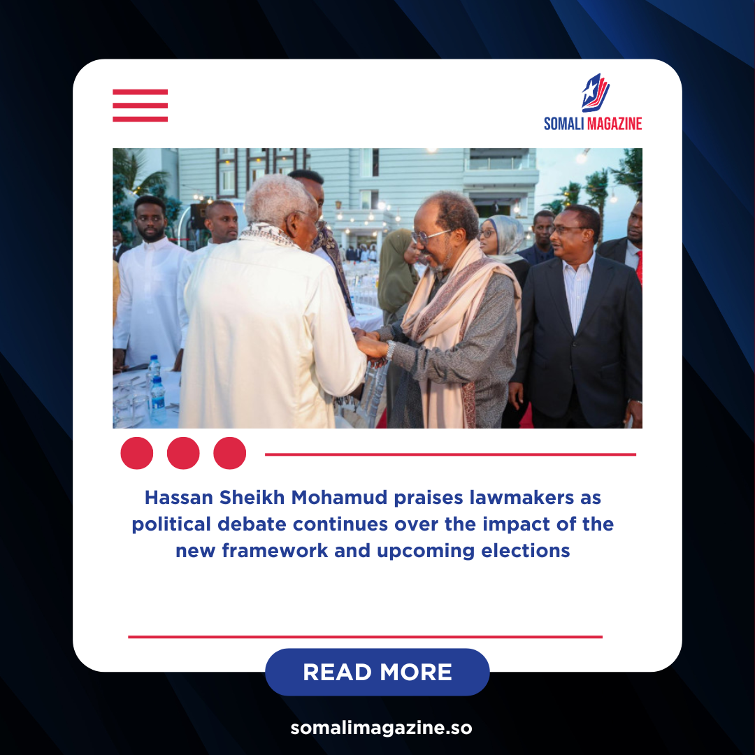 Somalia Finalizes Long-Awaited Constitutional Reforms - Somali Magazine